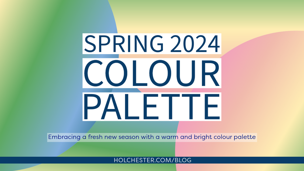 Spring 2024 - Seasonal Colour Palette – Holchester Designs